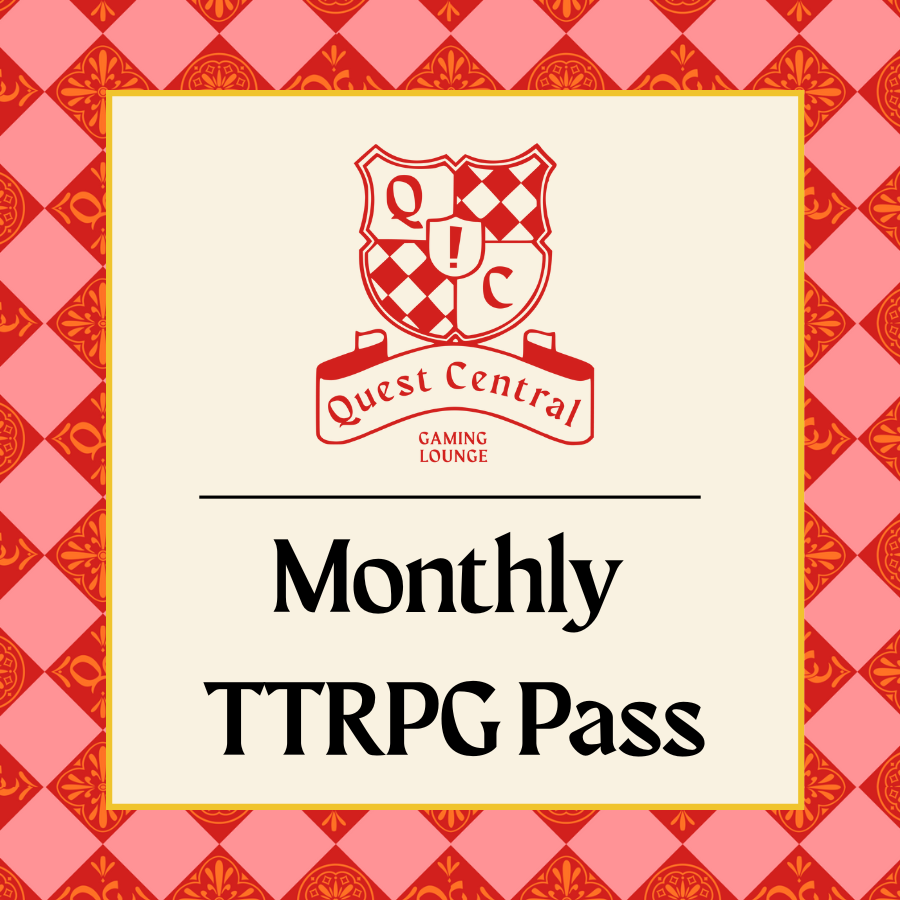 TTRPG Monthly Pass (May 2025) | Quest Central